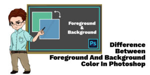 How To Change Foreground Color In Photoshop