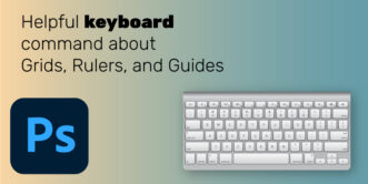 How To Remove Ruler, Guide, And Grid Lines In Photoshop?